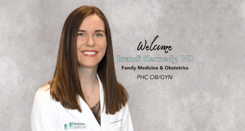 Piedmont HealthCare Gains New Physician Brandi Kennedy, MD, FMOB ...