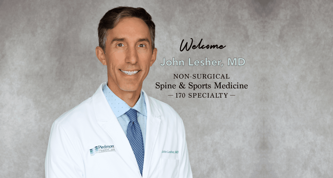 Piedmont HealthCare Welcomes Dr. John Lesher to Non-Surgical Spine and ...